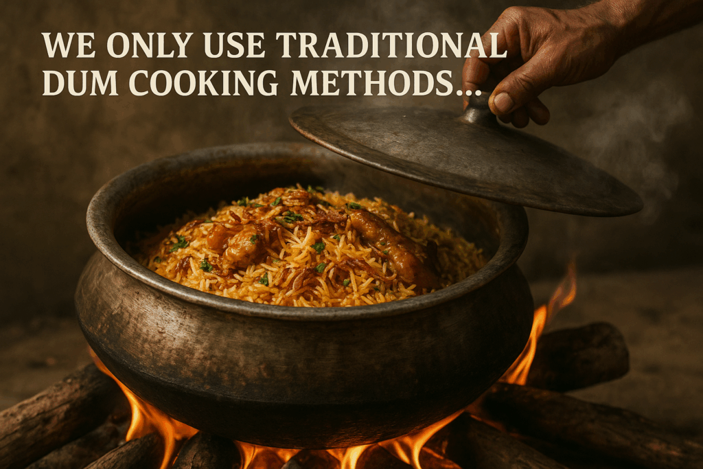 Use Traditional Dum Cooking Methods - The Nawab's Biryani